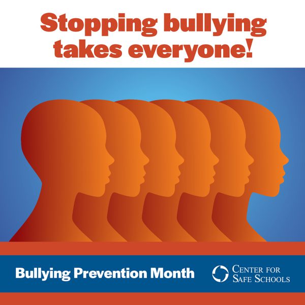 October is Bullying Prevention Month - Center for Safe Schools