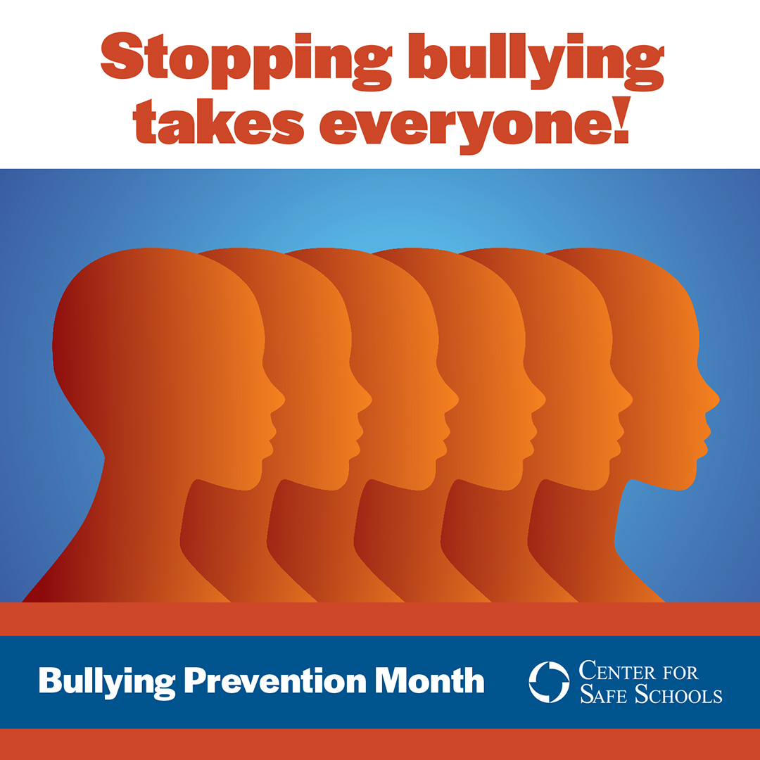 October is Bullying Prevention Month - Center for Safe Schools